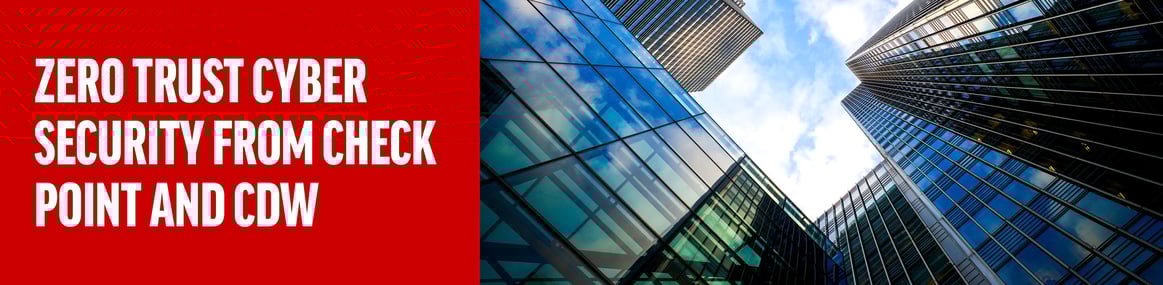 Checkpoint and CDW Zero Trust Discussion